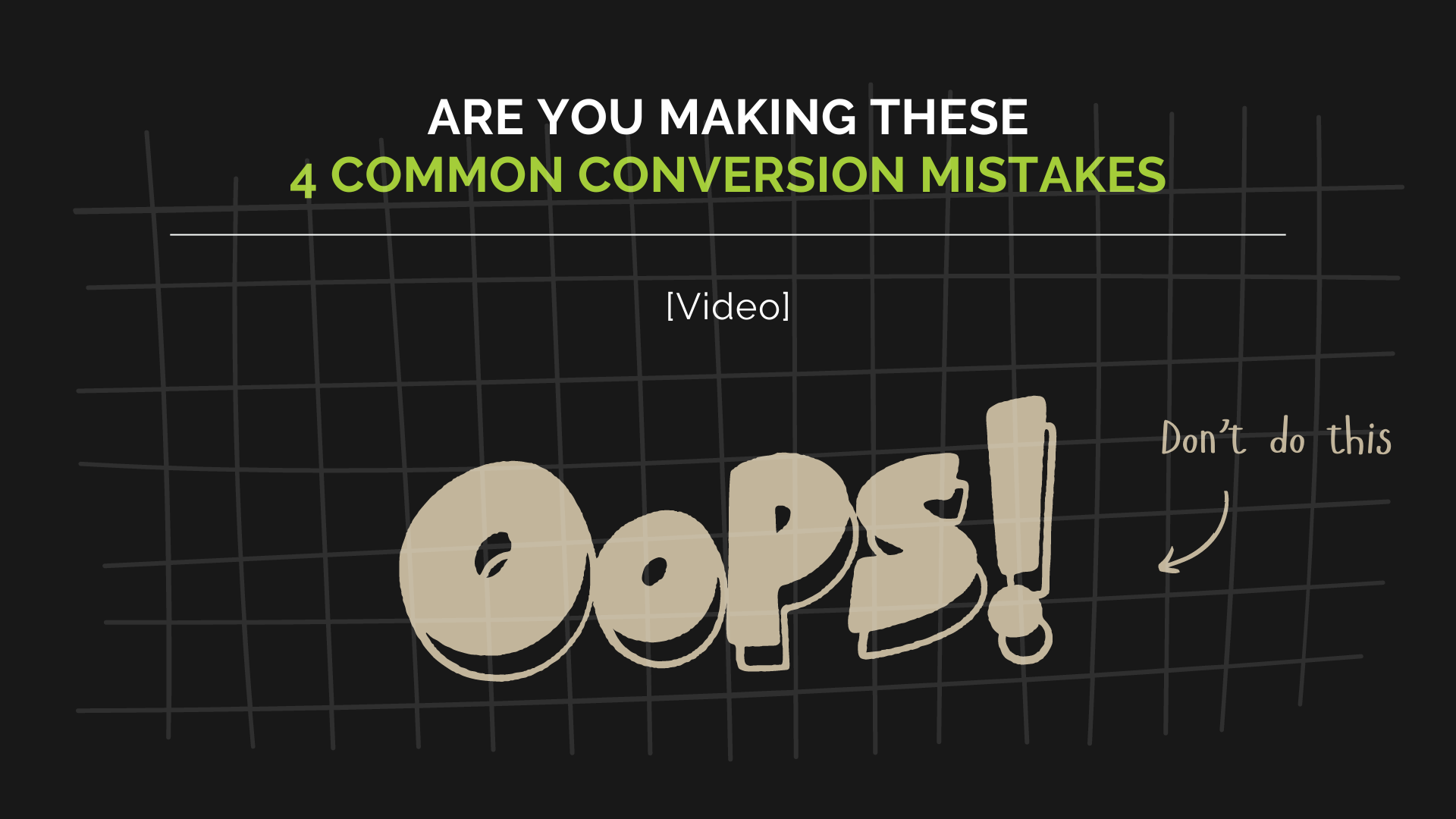 4 Common Conversion Mistakes and How to Fix Them - Audit Checklist