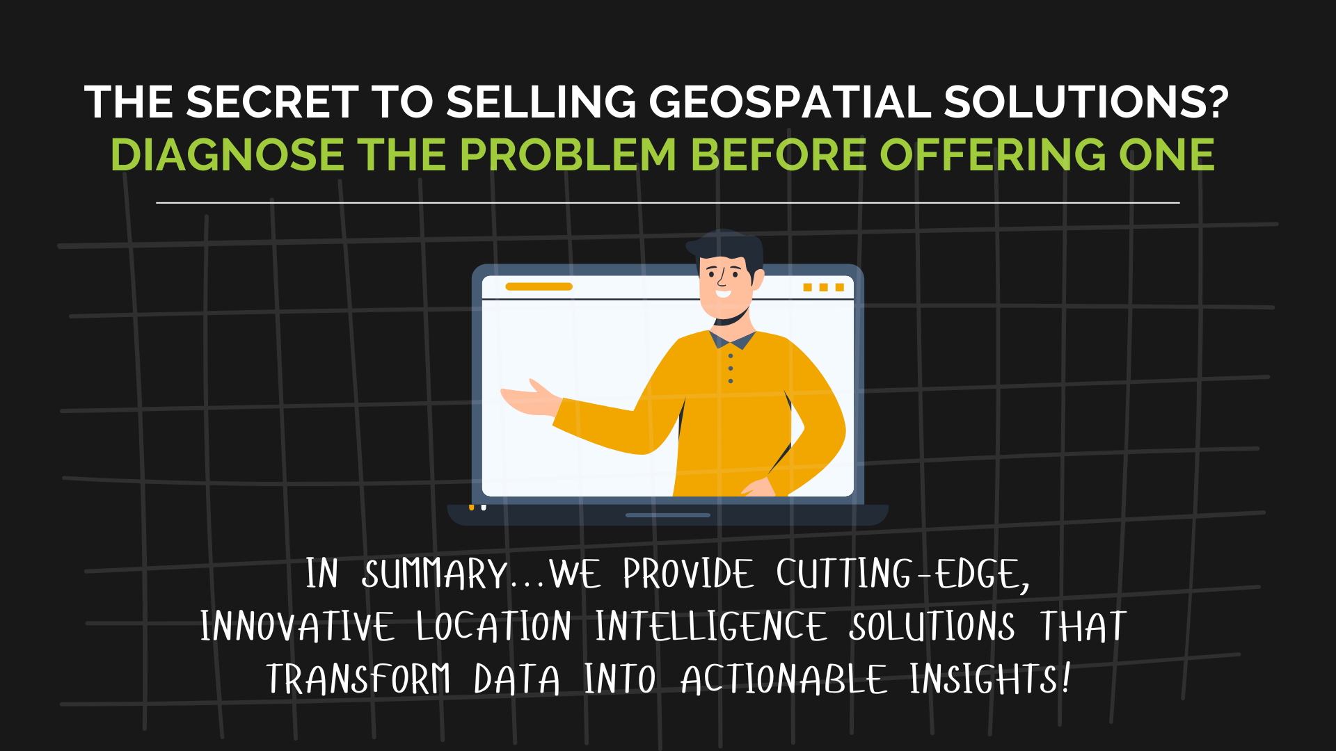 Your Customers Don’t Know They Need Geospatial Solutions—Here’s How to Show Them - Tales Content ...