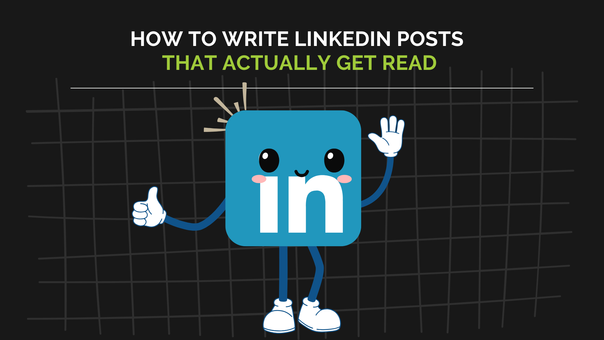 How to Write LinkedIn Posts That Actually Get Read | Tales